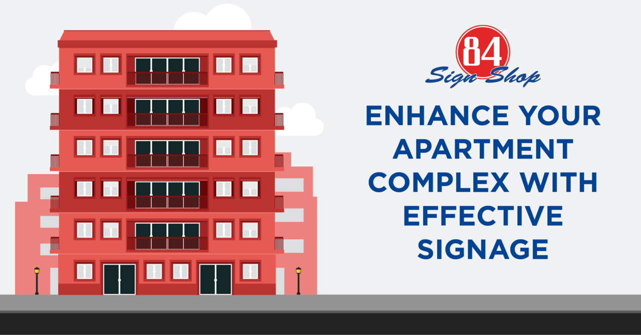 Enhance Your Apartment Complex with Effective Signage - 84 Sign Shop