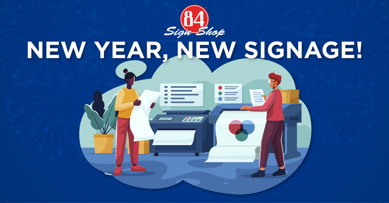 New Year, New Signage - 84 Sign Shop
